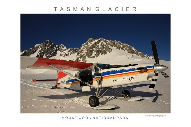 45-Minute Glacier Highlights Ski Plane Tour from Mount Cook - Practical Tips for Future Travelers