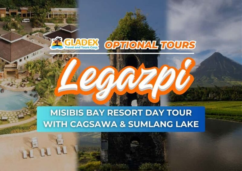 Albay: Cagsawa Ruins, Sumlang Lake, and Misibis Bay - Authentic and Practical Tips