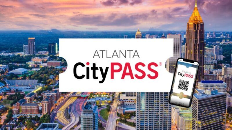 Atlanta CityPASS®: Save up to 49% at 5 Top Attractions - The Breakdown: Whats Inside Each Attraction