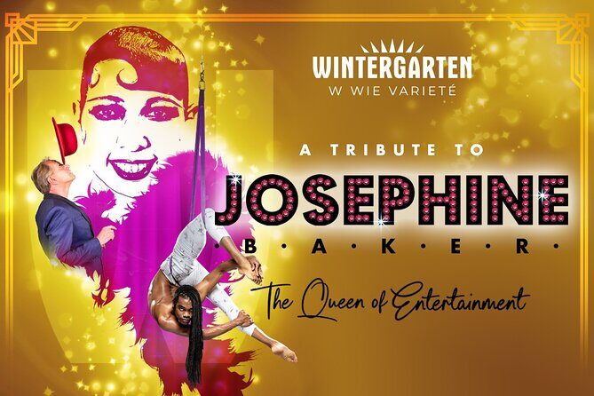 Berlin Varieté: "JOSEPHINE -The Queen of Entertainment" - Key Points