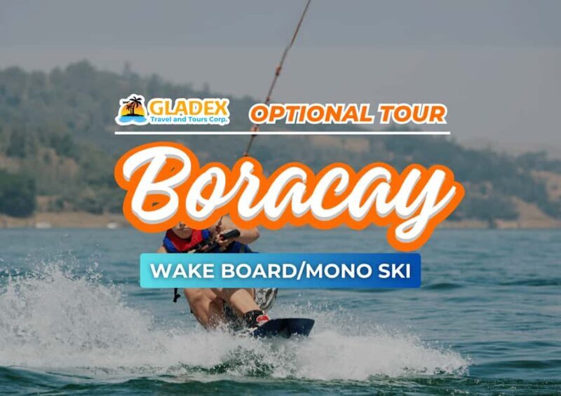 Boracay: Wakeboarding or Monoskiing Experience - Key Points