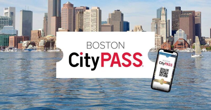 Boston CityPASS®: Save up to 46% at 4 Top Attractions - The Practicalities of the CityPASS®