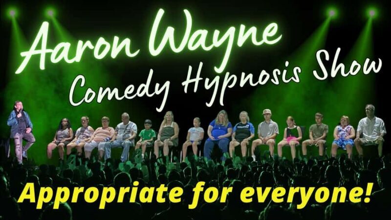 Branson: Aaron Wayne's Clean Comedy Hypnosis Show - Detailed Breakdown of the Experience