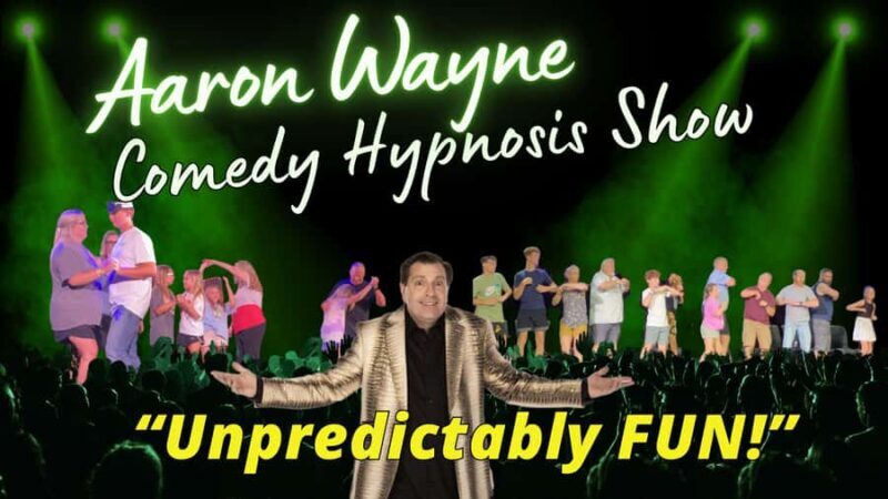 Branson: Aaron Wayne's Clean Comedy Hypnosis Show - Practical Details