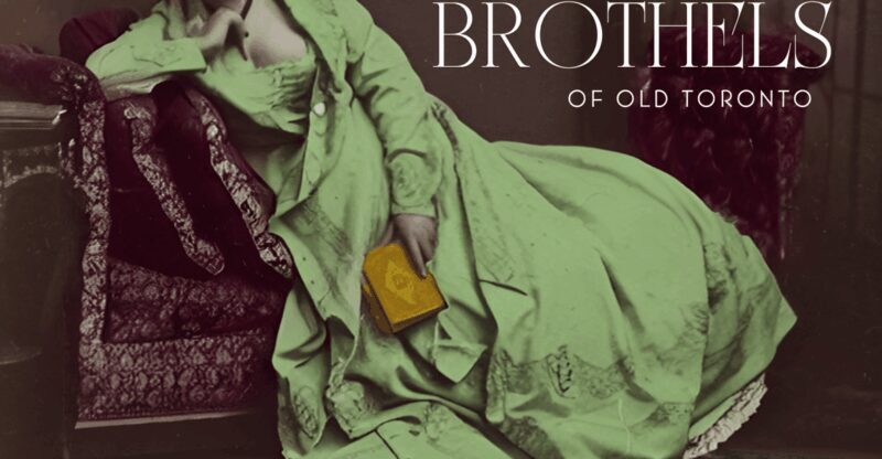 Brothels of Old Toronto Walking Tour - Who Will Love This Tour?