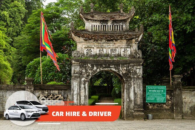 Car Hire & Driver: Full-day Hoa Lu & Tam Coc from Ha Noi - Exploring Vietnam’s Heartland with a Private Car & Driver