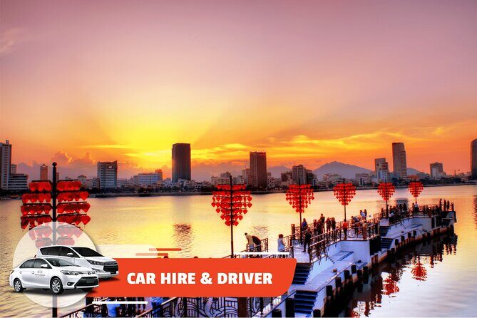 Car Hire & Driver: Visit Da Nang City - Key Points
