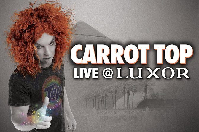 Carrot Top at the Luxor Hotel and Casino - What You Can Expect from Carrot Top’s Vegas Show