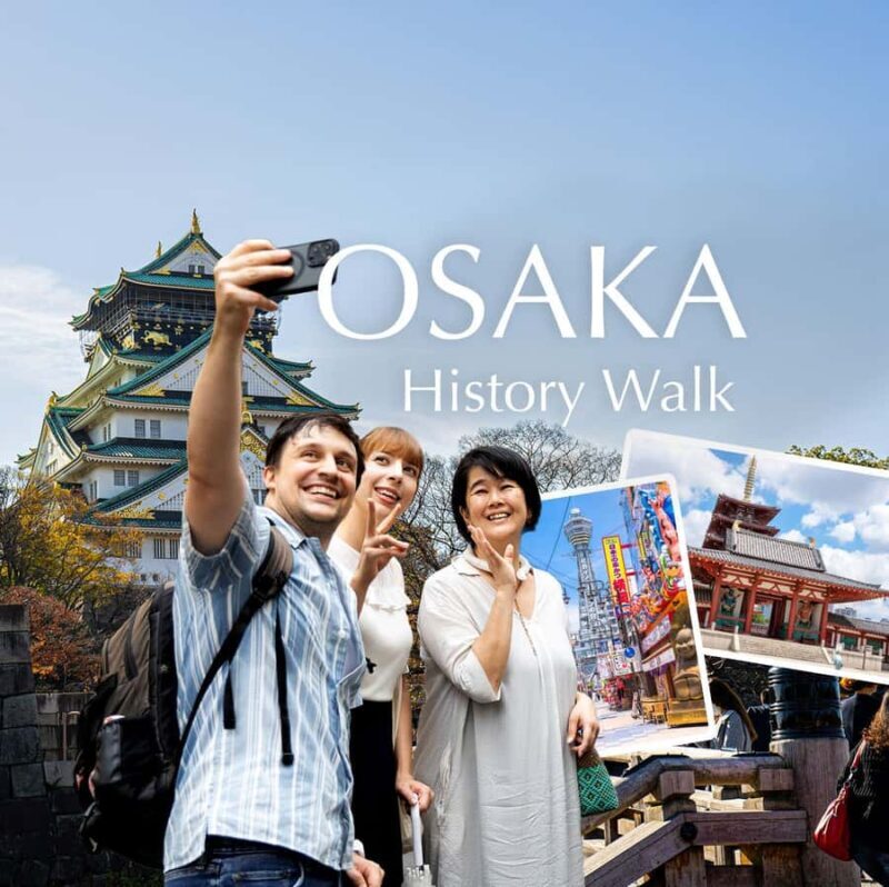 Castle Views and Merchant Tales: Osaka History Walk - Key Points