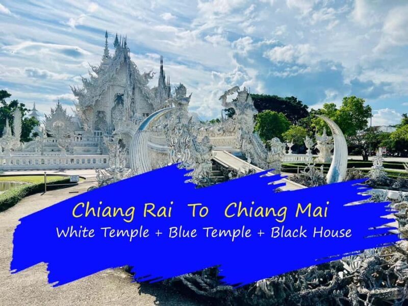 Chiang Rai:Private Transfer to Chiang Mai with Temples Visit - Key Points