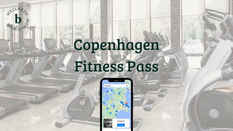Copenhagen: multi-visit Gym Pass - Final Thoughts