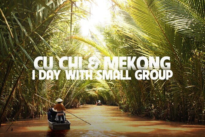 Cu Chi Tunnels and Mekong Delta Full Day Guided Tour - FAQ