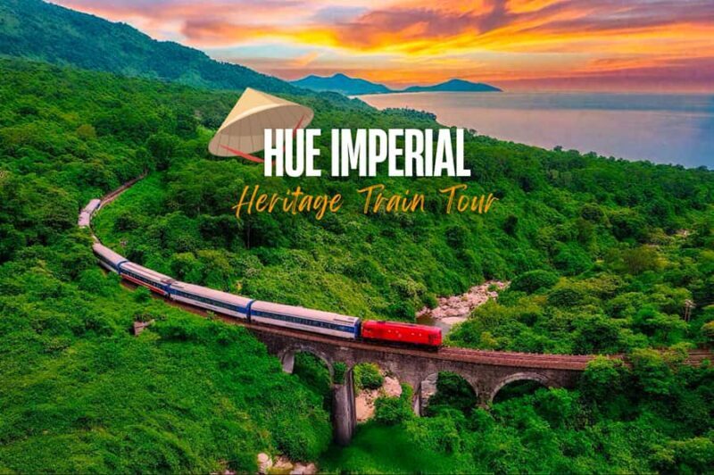 Da Nang: Hue Imperial Tour - Heritage Train via Hai Van Pass - Key Points