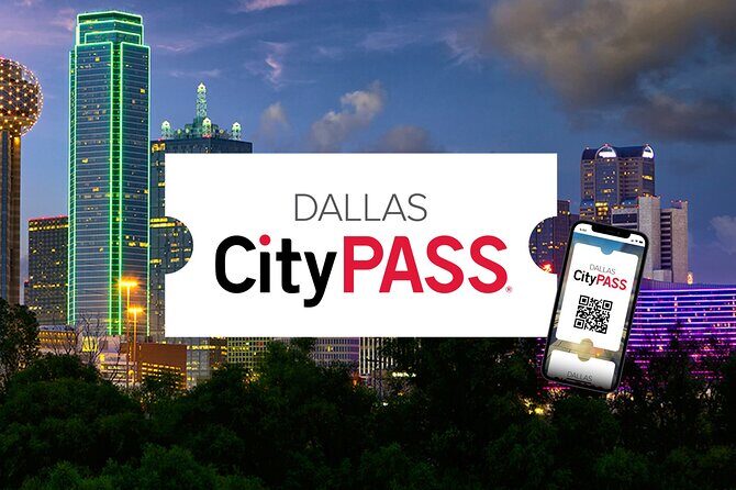 Dallas CityPASS® - Detailed Itinerary and What to Expect