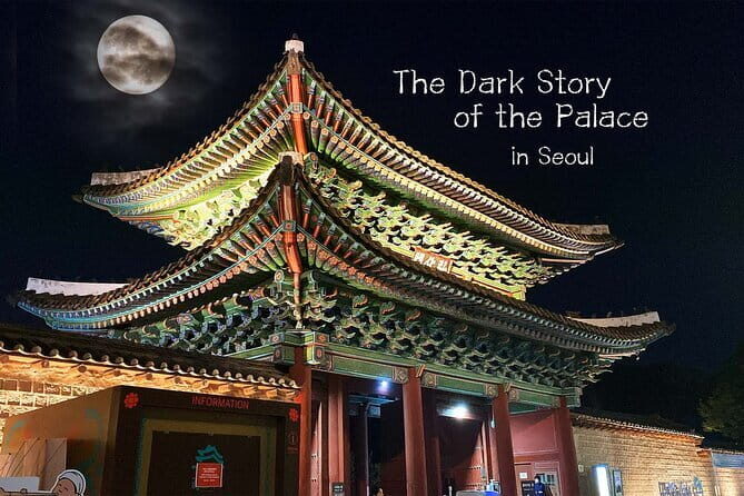Dark story of Palace - Exploring the Dark Side of Changgyeonggung Palace: A Storytelling Night Tour