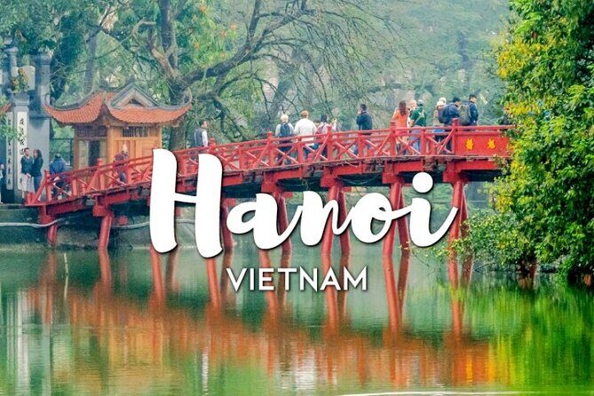 Discover The Ultimate Hanoi Layover Tour - Final Thoughts