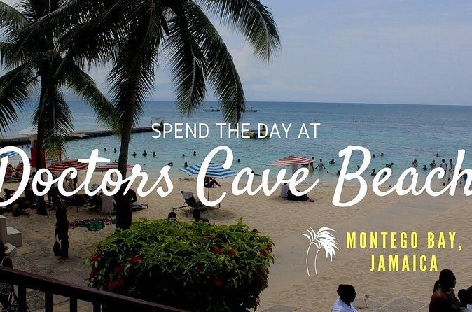 Doctors Cave Beach and Margaritaville Private Tour - Who Will Enjoy This Tour?