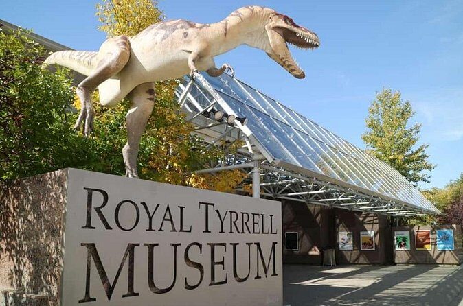Drumheller Tour Royal Tyrell Museum Shared Tour - What You’ll Love and What to Watch For