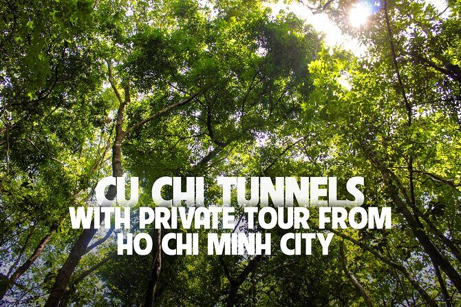 Explore Cu Chi Tunnels With Private Tour From Ho Chi Minh City - Introduction