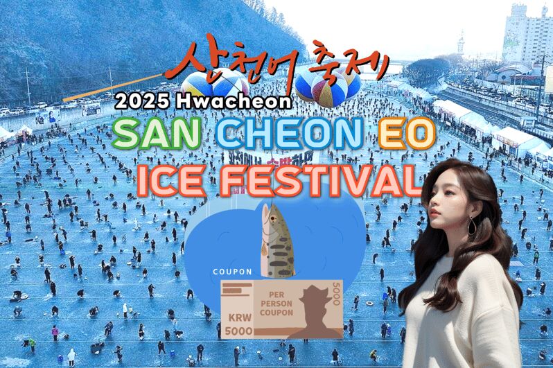 From Seoul: 2026 Hwacheon Sancheoneo Ice Festival Day Tour - Key Points