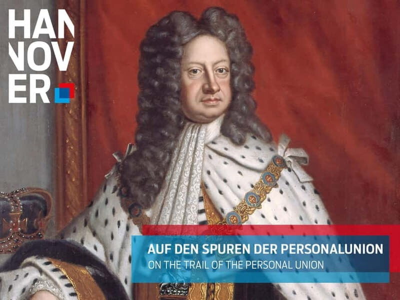Hanover: Very British - on the trail of the personal union - Key Points