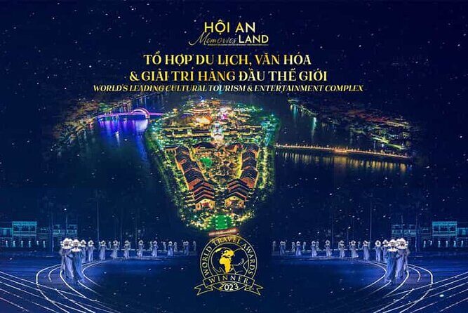 Hoi An Memories Show and Hoi An Impression Theme Park - A Thorough Look at the Experience