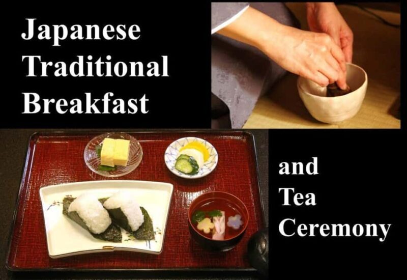 Japanese Traditional Breakfast and Tea Ceremony - Key Points