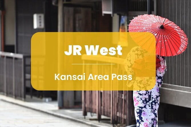JR West Kansai Area Pass 4 Day Pass - Price and Value Analysis