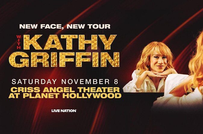 Kathy Griffin at Planet Hollywood Resort and Casino - FAQ