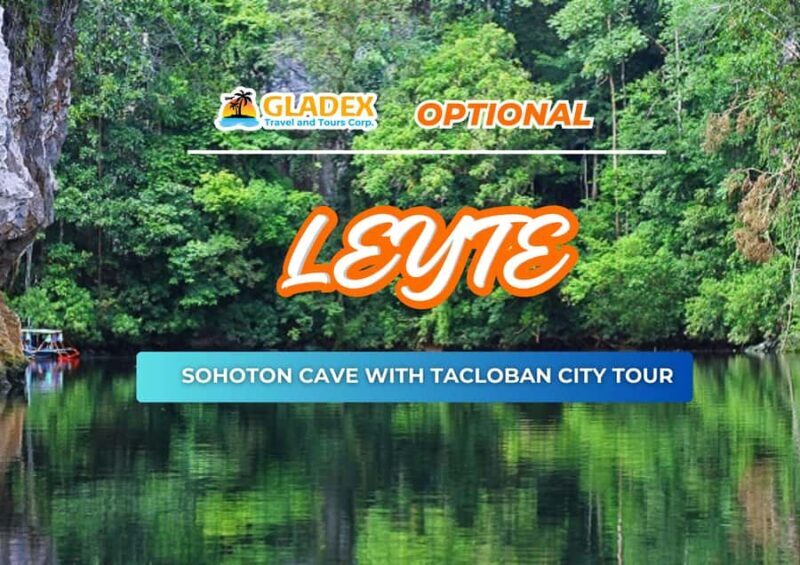Leyte: Sohoton Cave With Tacloban City Tour - Introduction: What Makes This Tour Stand Out