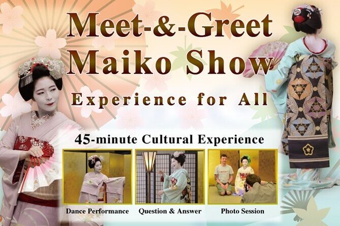 MEET MAIKO: Meet-&-Greet, Maiko Show & Experience in Kyoto - How Does It Compare to Other Cultural Experiences?