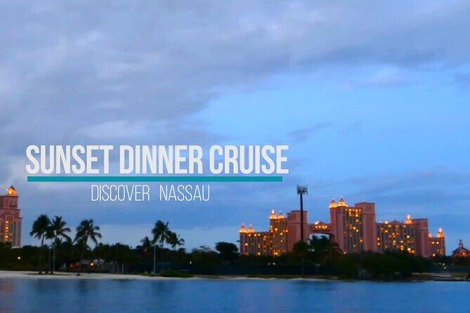 Nassau Sunset Dinner Cruise - Who Will Love This Experience?