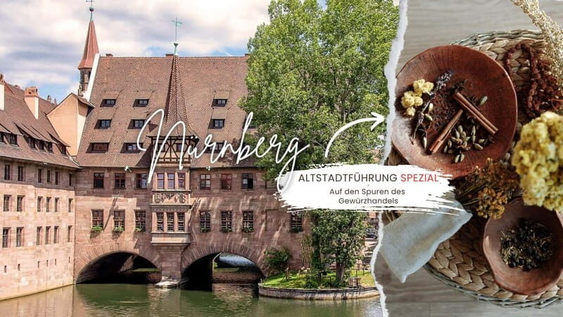 Nuremberg Old Town guided tour SPECIAL: "On the trail of the spice trade" - The Value of a Guided Experience
