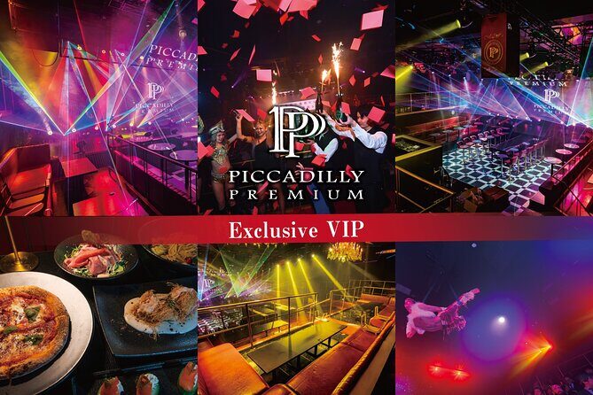 Osaka: PICCADILLY PREMIUM LIVE SHOW & NIGHTCLUB & VIP Ticket - Key Points