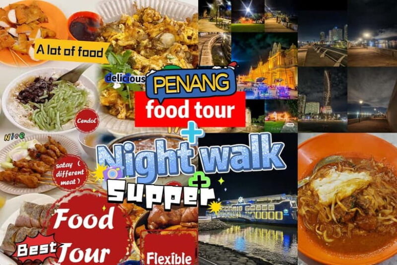 Penang: Authentic Local Food Tour with Scenic Walk - An In-Depth Look at the Penang Food & Scenic Night Tour