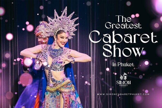 Phuket Simon Cabaret Show Ticket only - Is It Worth It? Analyzing the Value