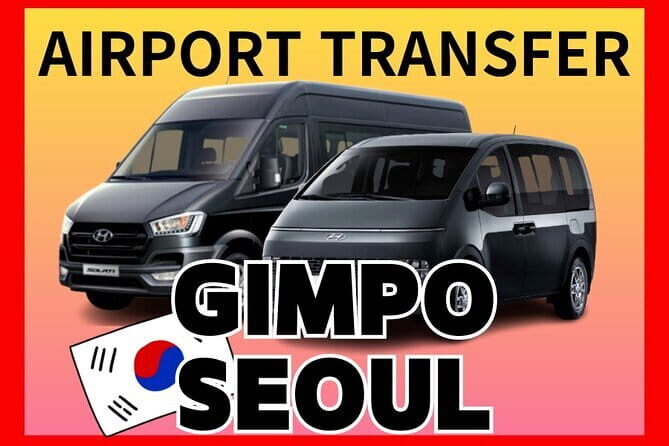Private Gimpo Airport Transfer to/from Seoul(1~7pax) - Key Points