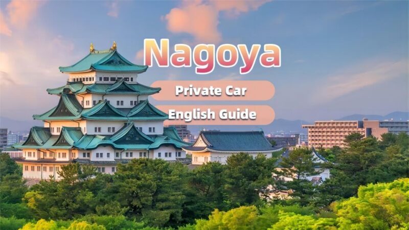 Private Nagoya Tour with Expert English Guide & Hotel Pickup - Authentic Cultural Experiences