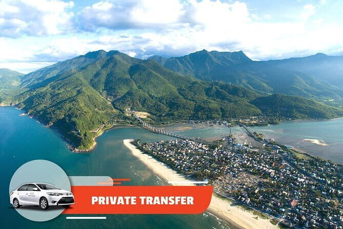 Private Transfer: Da Nang/Hoi An To/from Lang Co (Laguna, Vedana) - Key Points