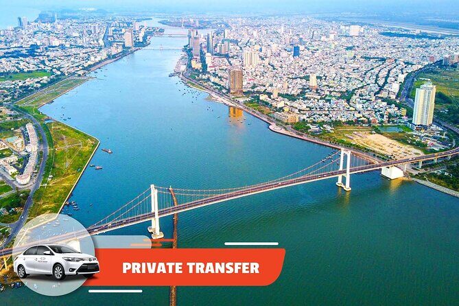 Private Transfer: Hoi An City to Da Nang Airport or Da Nang Hotel - Introducing the Private Transfer from Hoi An to Da Nang Airport