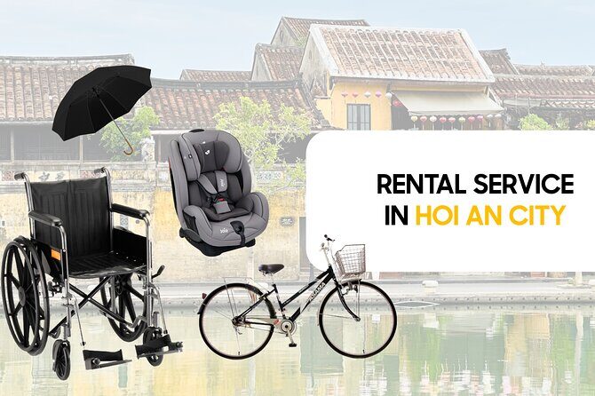 Rent Travel Accessories: Baby Seat, Umbrella, Wheelchair in HoiAn - Key Points