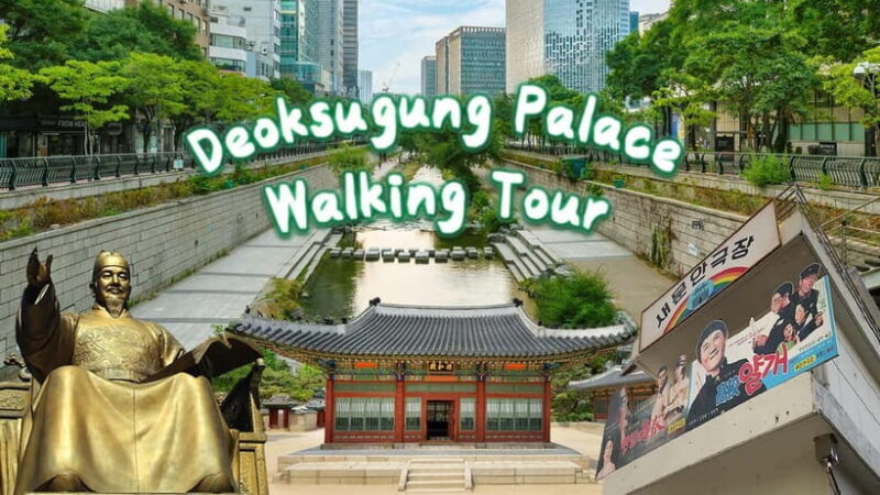 Seoul: Deoksugung Palace Heritage Walking Tour - Authenticity & Value