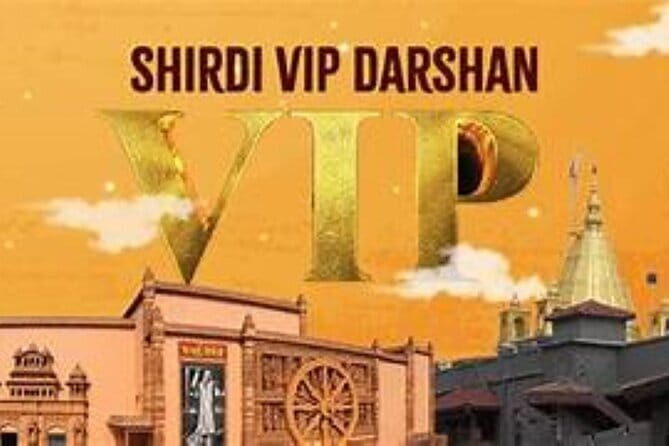 Shirdi Skip Line guaranteed VIP Darshan - Key Points