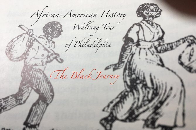 The Black Journey: An African-American History Walking Tour of Philadelphia - An Honest Look at The Black Journey: An African-American History Walking Tour of Philadelphia