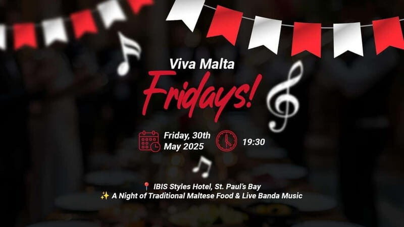 "Viva Malta" Nights at Ibis Styles, St Paul's Bay Malta - Key Points: