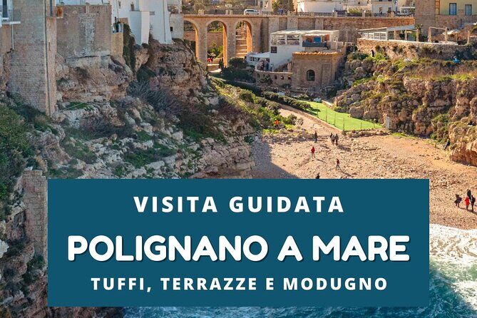 Walking tour Polignano a Mare - What the Tour Offers in Practical Terms