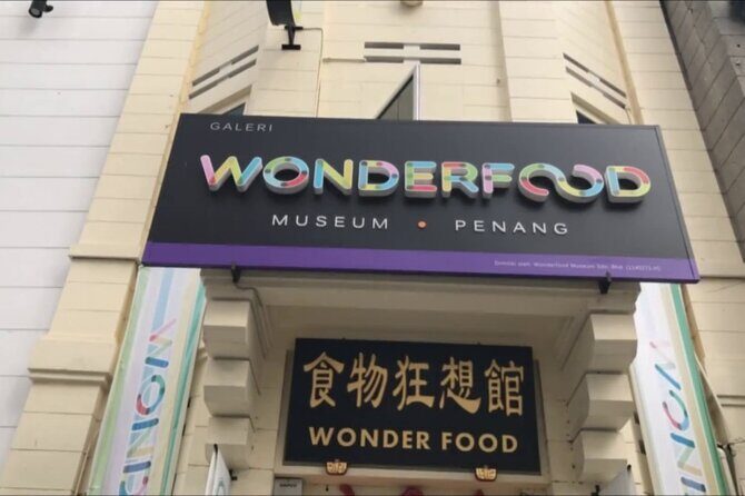 Wonderfood Museum in Penang Admission Ticket - Why This Tour Offers Great Value
